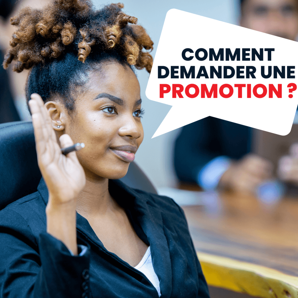Comment demander une promotion ? - Expatriation en Afrique